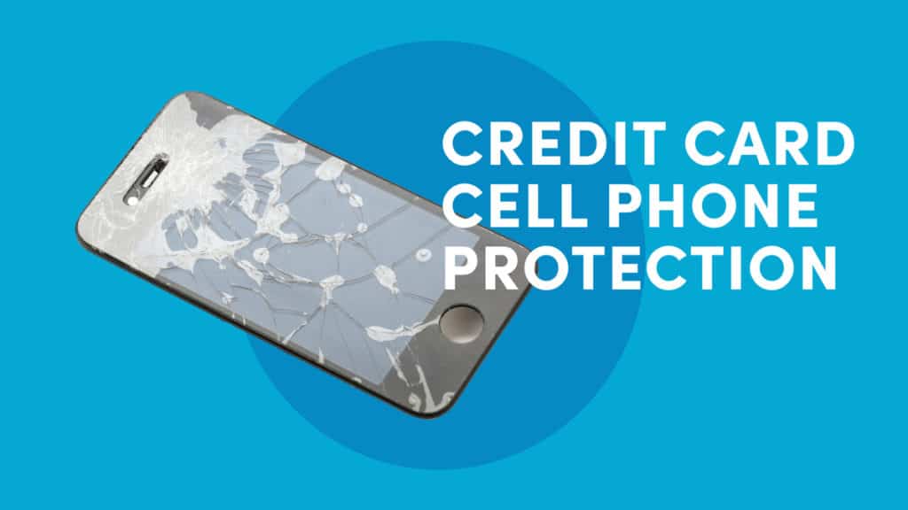 An Overview of Cell Phone Protection: Which Cards Offer It and Which ...