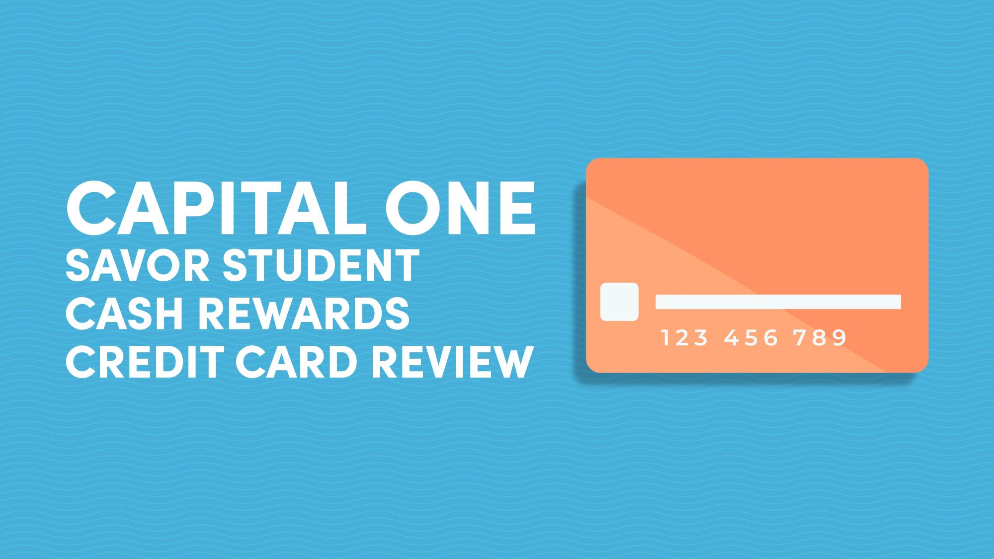 Capital One Savor Rewards for Students Credit Card Review